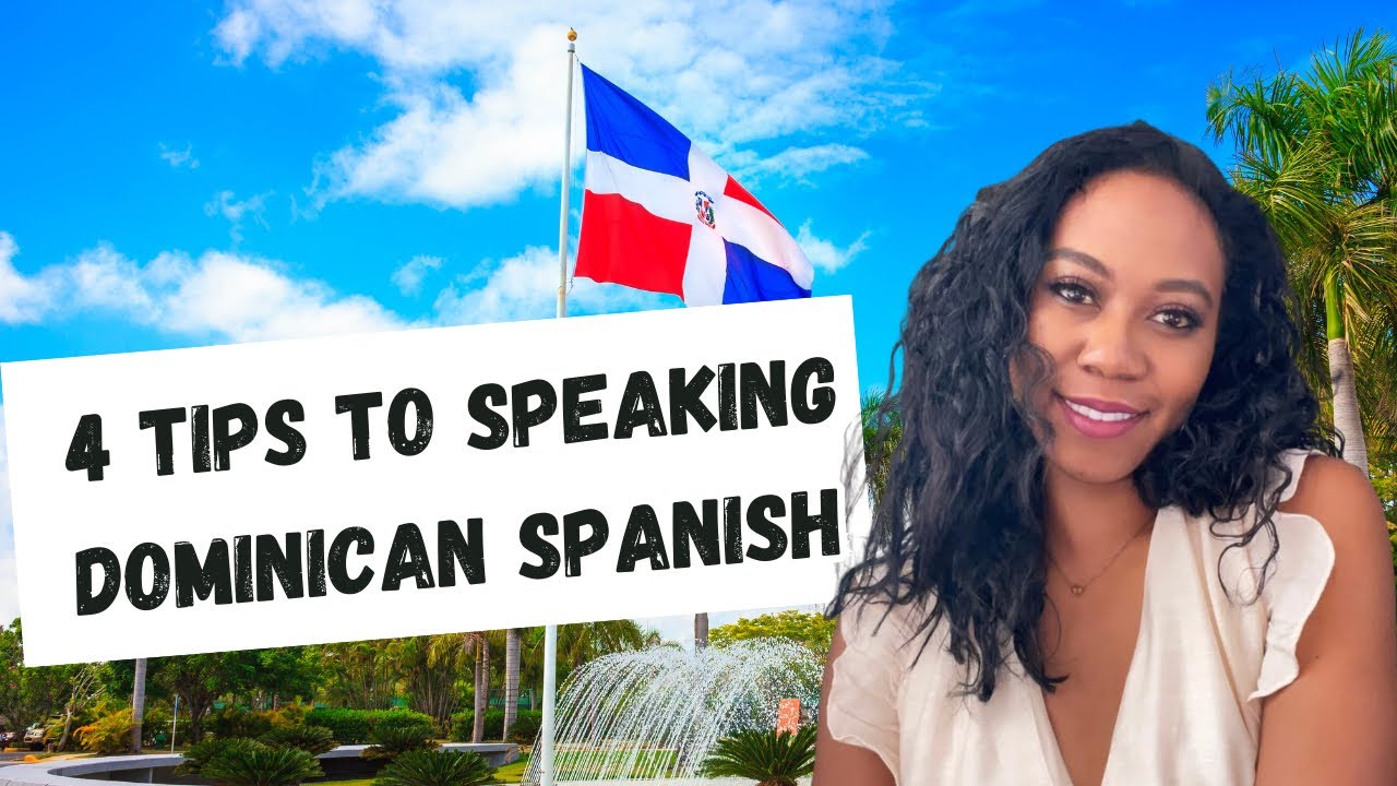 So you want to speak Dominican Spanish? Here’s 4 Tips #dominicanspanish ...
