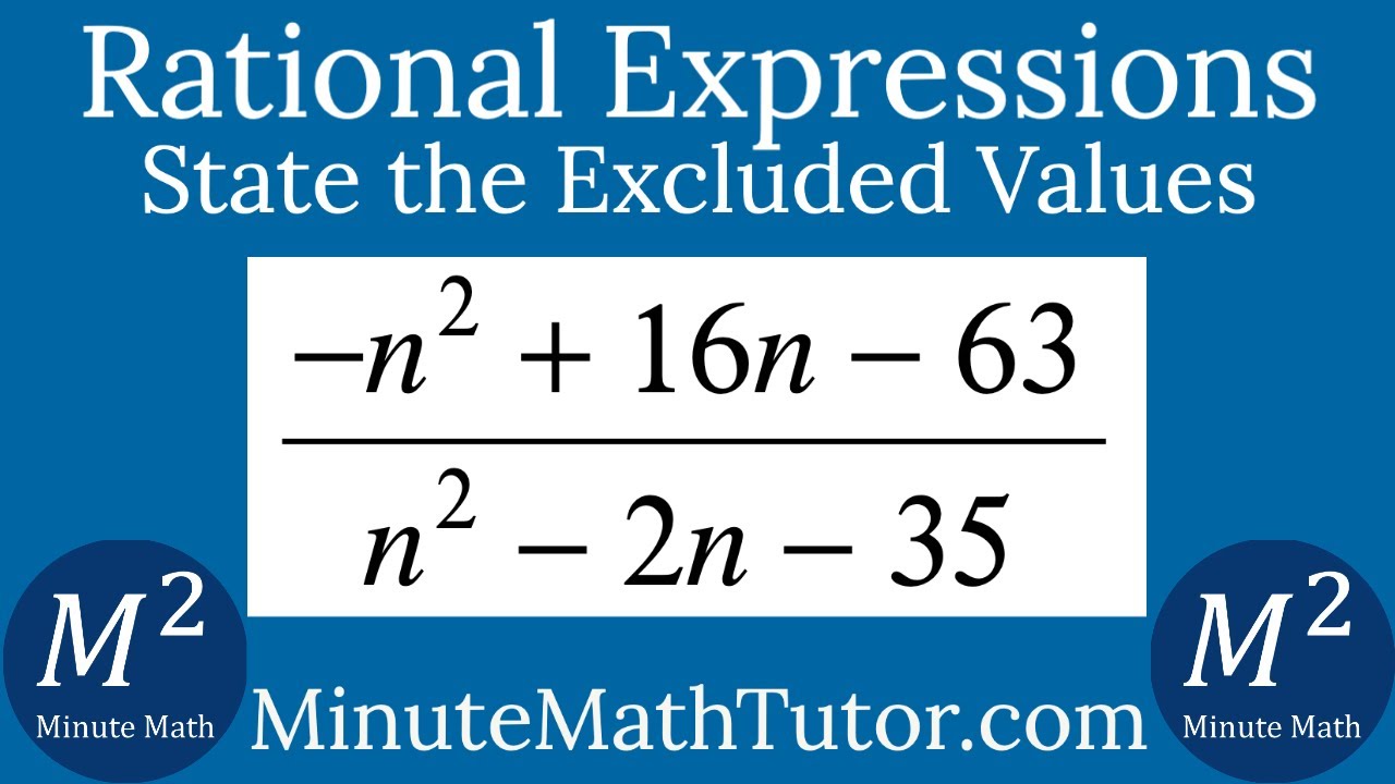 State the excluded values for (-n^2+16n-63)/(n^2-2n-35) - YouTube