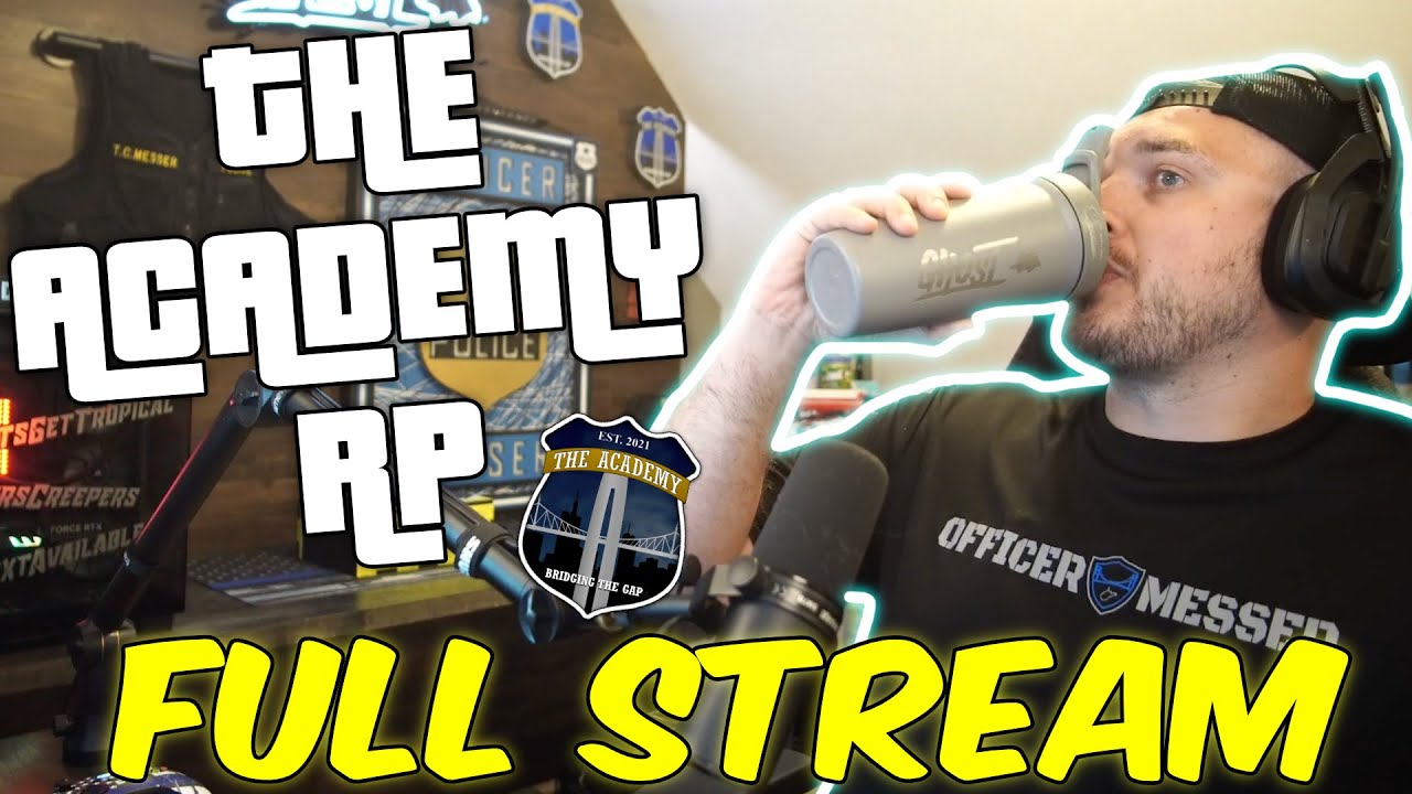 Officer Messer - The Academy RP | Full Stream | 6/13/2024 - YouTube