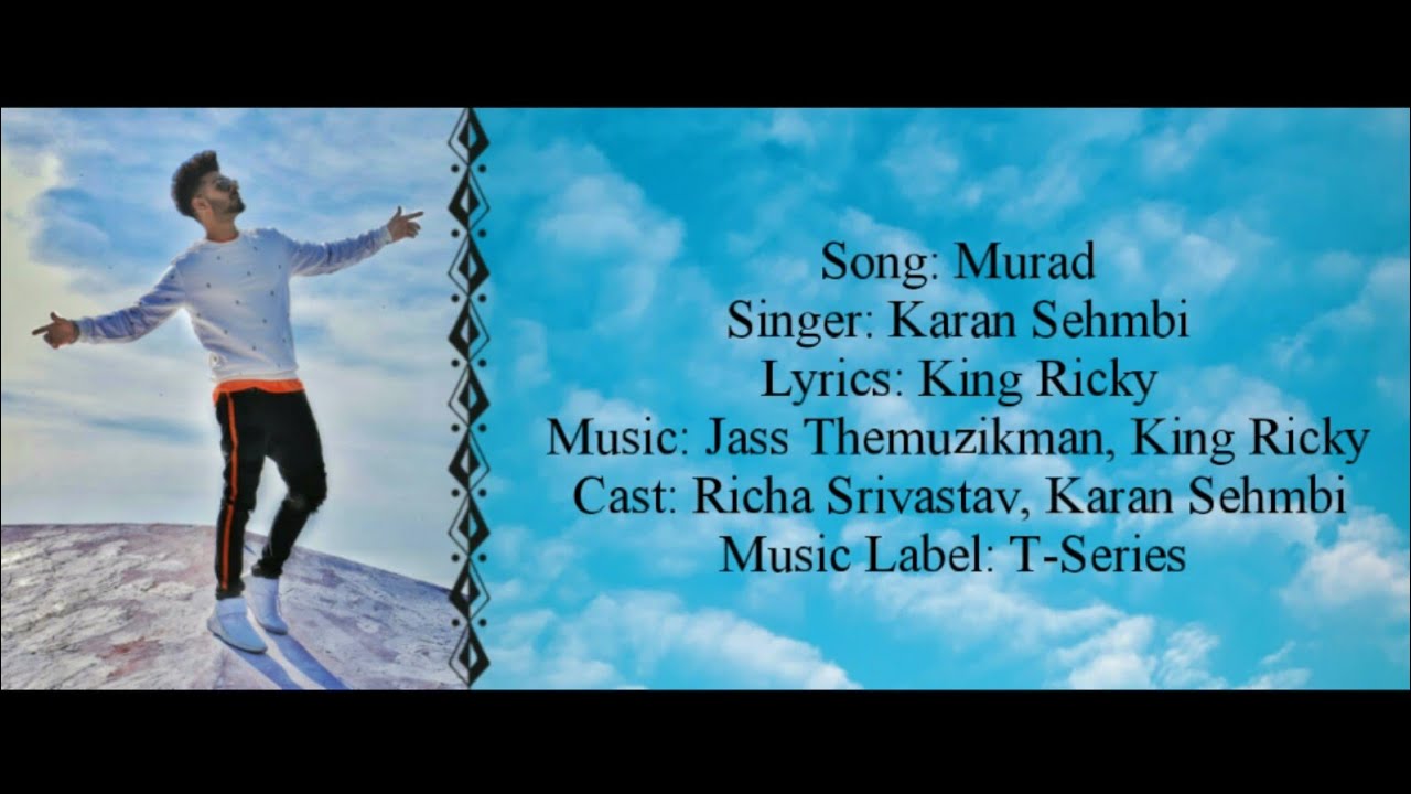 MURAD Full Song With Lyrics Karan Sehmbi Ft. Richa Srivastav King Ricky ...