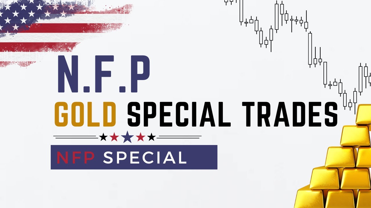 GOLD NFP SPECİAL TRADES & IMPORTANT LEVELS - YouTube