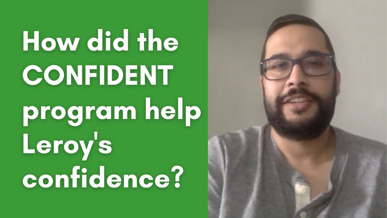 How did the CONFIDENT program help Leroy with his confidence - YouTube