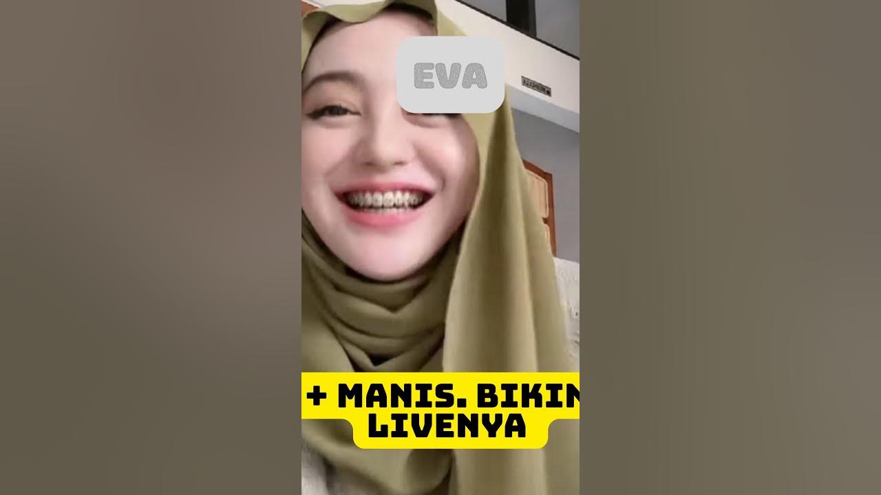 Eva Nur Asyifa - yang lagi viral di tiktok #hijab #live #hiburan - YouTube