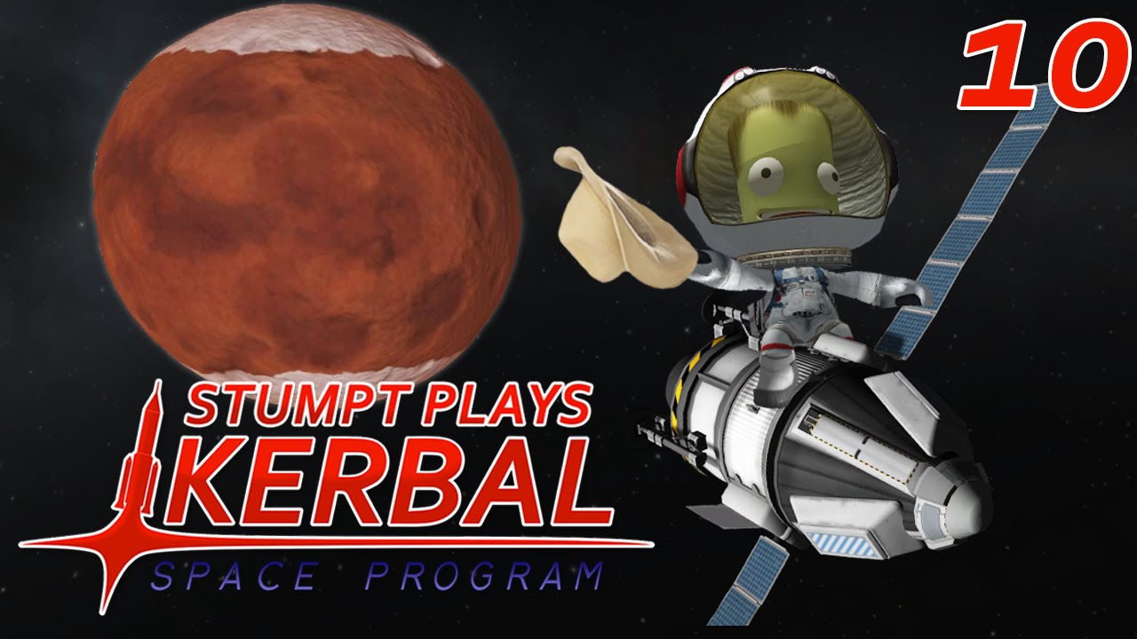 Kerbal Space Program - #10 - Jeb Conquers Duna! (Kerbal Space Program ...