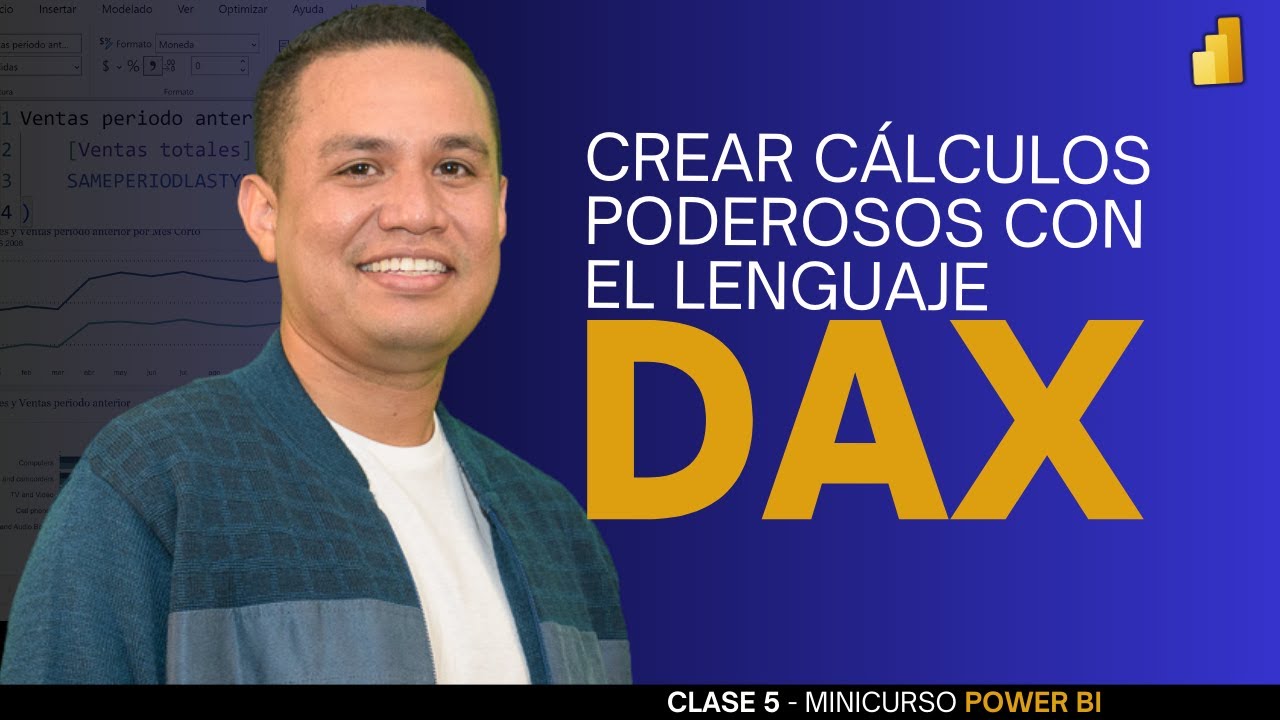 [Power BI - Clase 5] Crear cálculos poderosos con el lenguaje DAX - YouTube