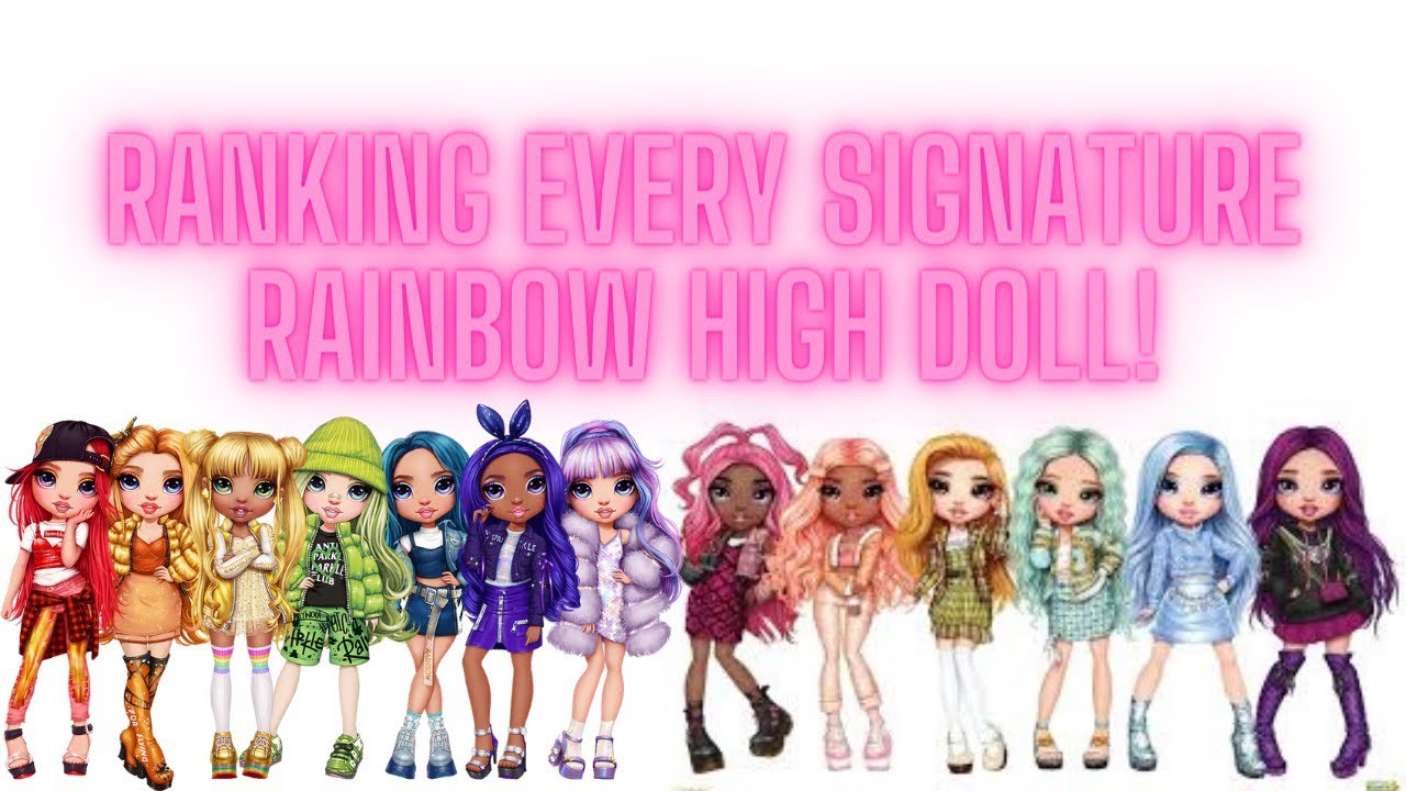 Ranking Every Signature Rainbow High Doll Part 1! - YouTube
