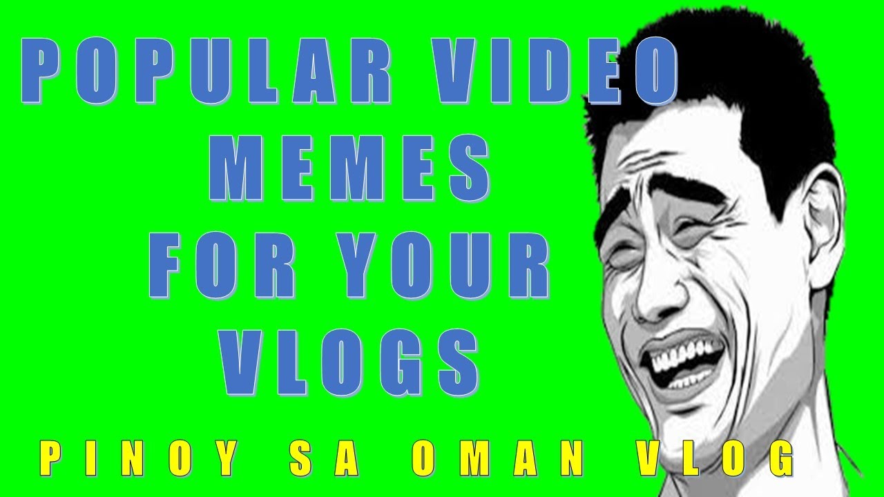 Popular Video Memes for Your Vlogs - YouTube