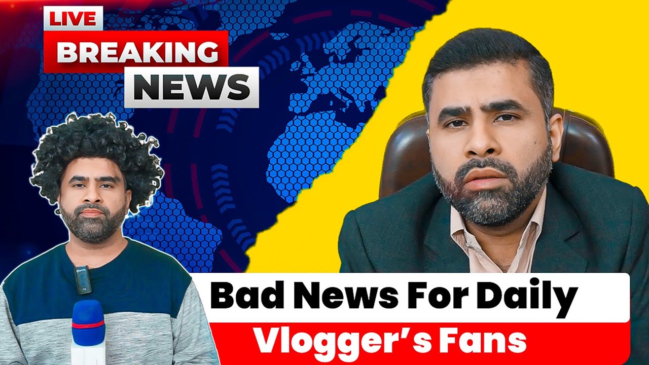Bad News for Daily Vlogger's Fans - YouTube