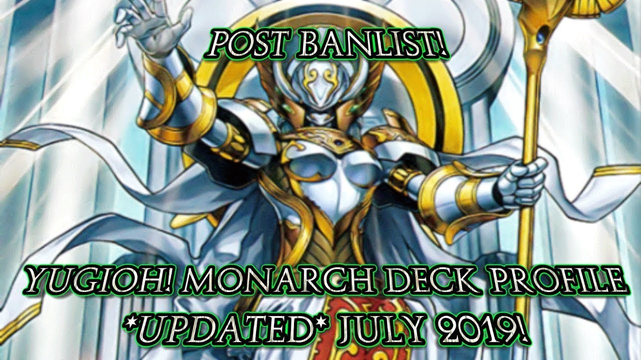 YuGiOh! - Monarch Deck Profile *UPDATED* - July 2019! - Post Banlist ...