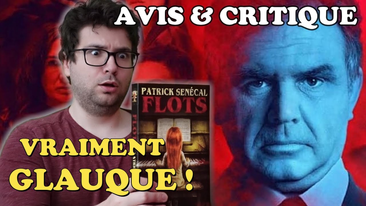 FLOTS LE NOUVEAU LIVRE DE PATRICK SENÉCAL | AVIS & CRITIQUE - YouTube