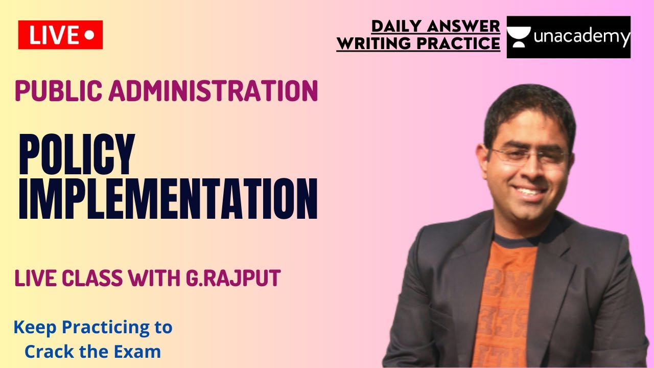 POLICY IMPLEMENTATION Answer Writing UPSC PUBLIC ADMINISTRATION policy-implementation-answer-writing-upsc-public-administration