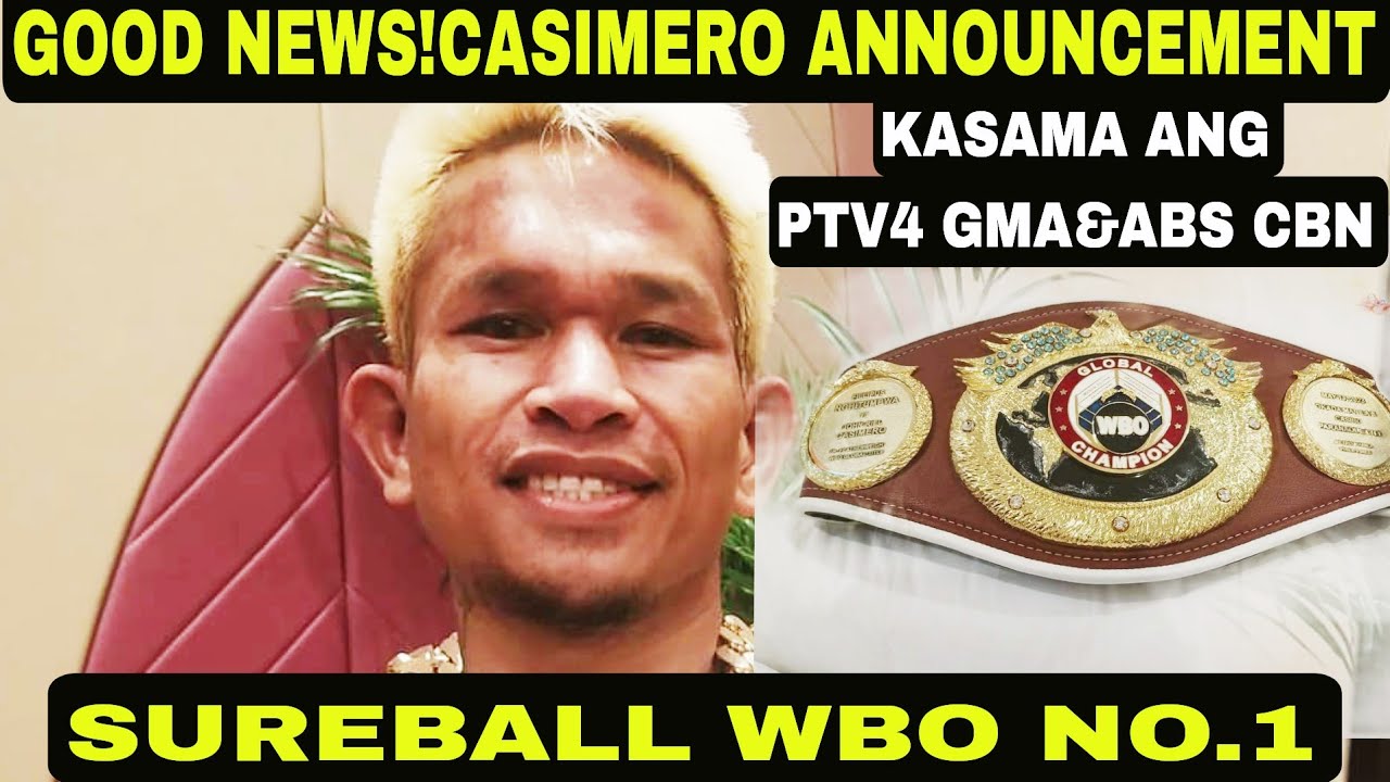 GOOD NEWS!Casimero Announcement with PTV4 GMA & ABS CBN! WBO Rakings No ...