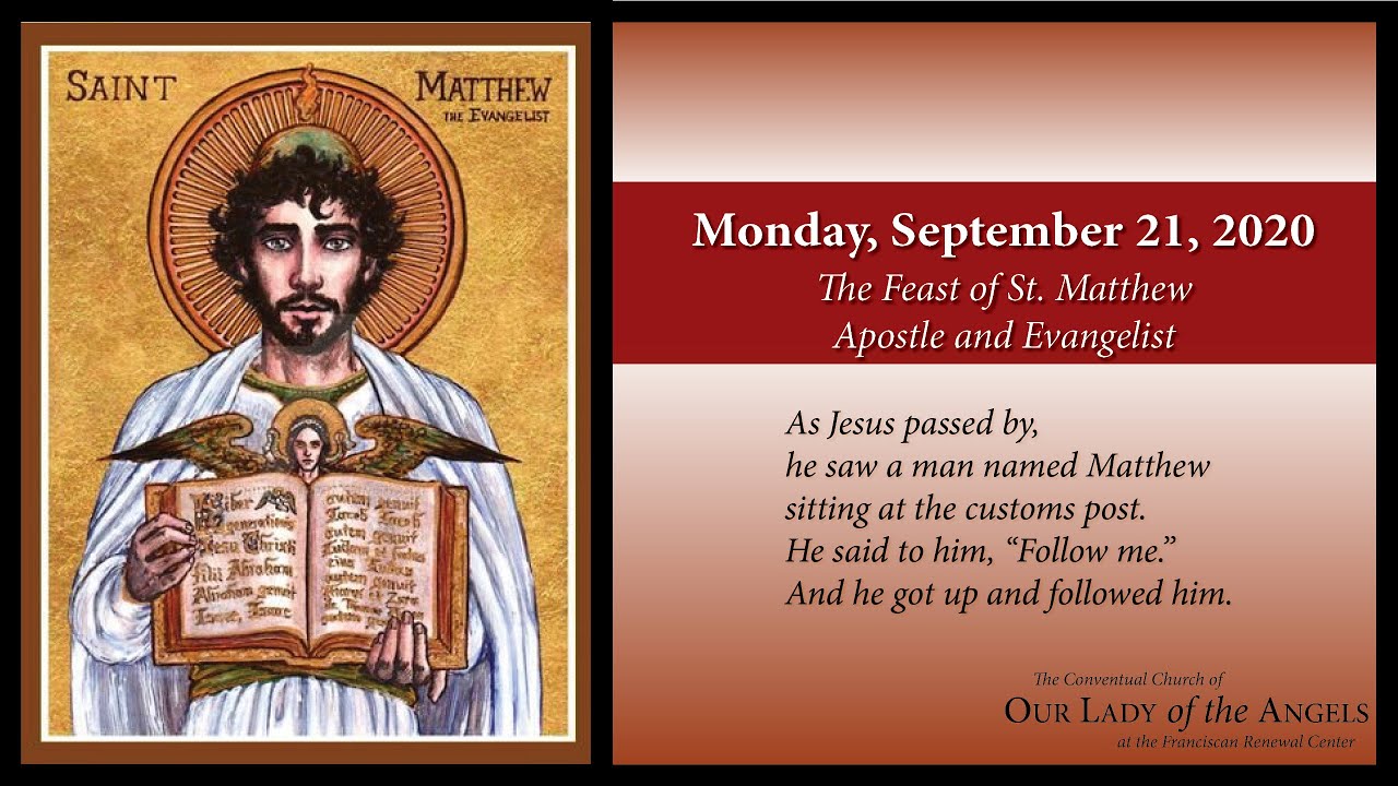 Monday September 21, 2020 - The Feast of St. Matthew - YouTube