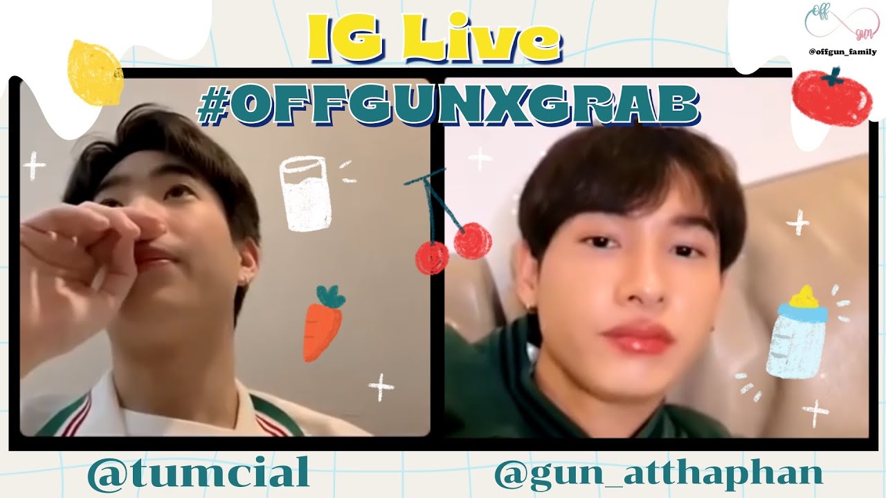 16•05•2021 LIVE IG : Tumcial with Gun_atthaphan [ #OFFGUNxGRAB ] # ...