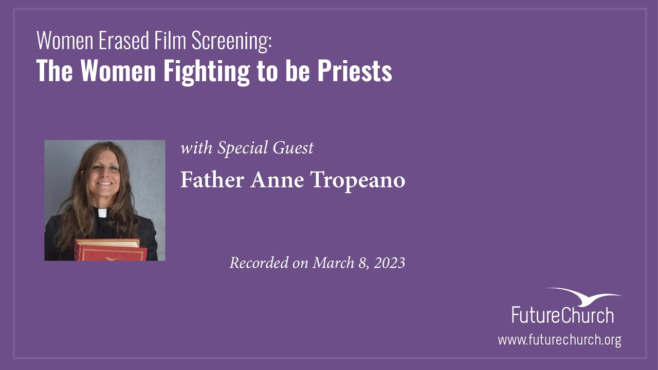 Women Erased: Screening of "The Women Fighting to Be Priests" with Fr ...