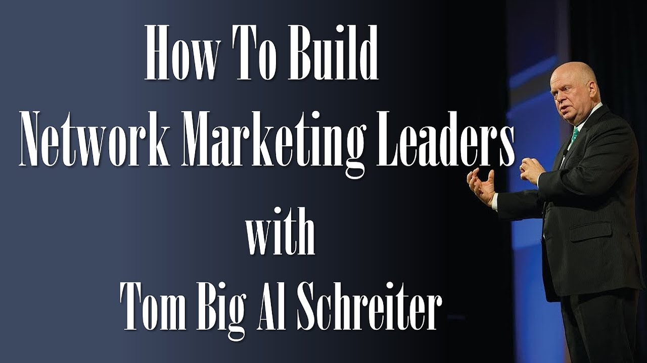 Tom Schreiter - How To Build Network Marketing Leaders EN - YouTube