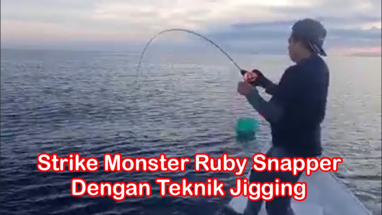 Mancing Dengan Teknik Jigging | Strike Monster Ruby Snapper - YouTube