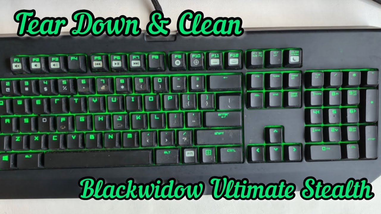 #2 Tear Down & Clean Razer Blackwidow Ultimate Stealth - YouTube