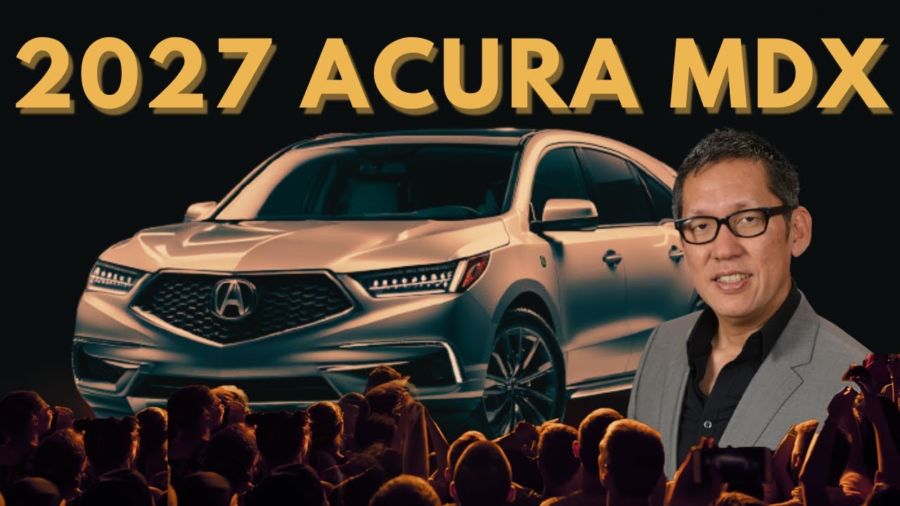 2027 Acura MDX – Precision, Power, and a Bold Path Forward - YouTube
