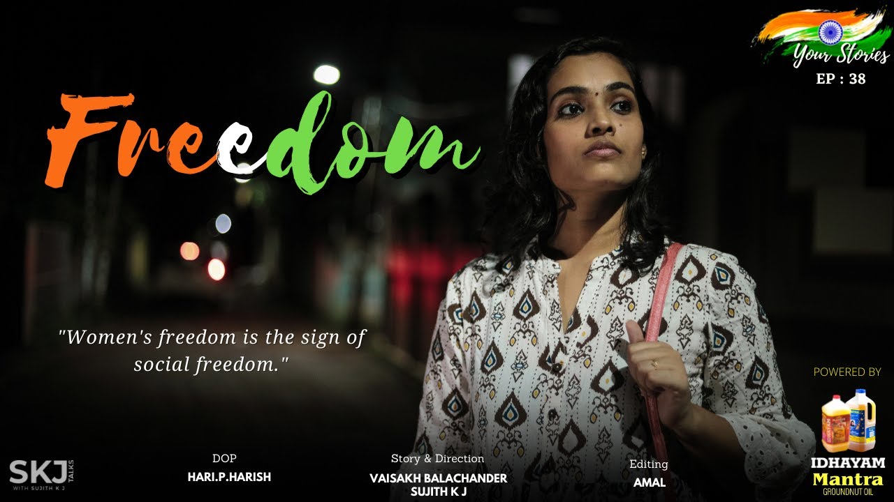 Freedom | Your Stories EP - 38 | SKJ Talks | Independence Day Short ...