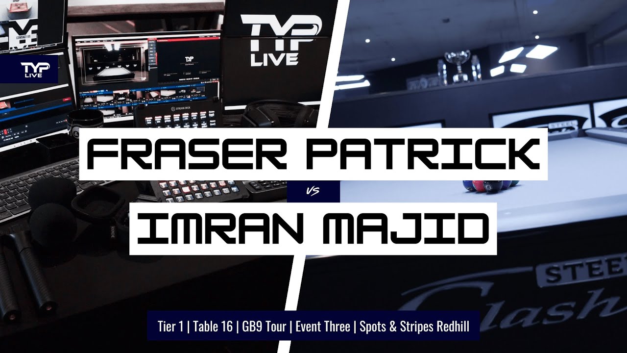 Fraser Patrick v Imran Majid | Tier 1 | Main Arena | GB9 Tour 3 | Spots ...
