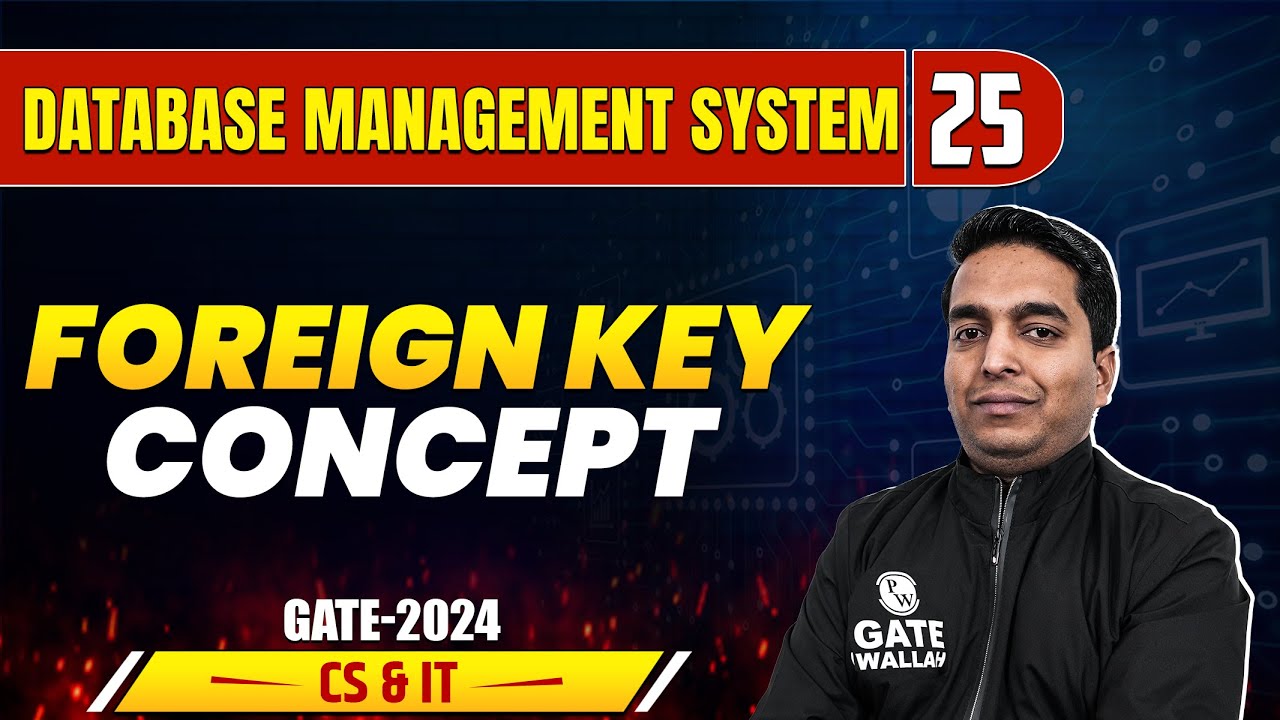Database Management System 25 | Foreign Key Concept | CS & IT | GATE ...