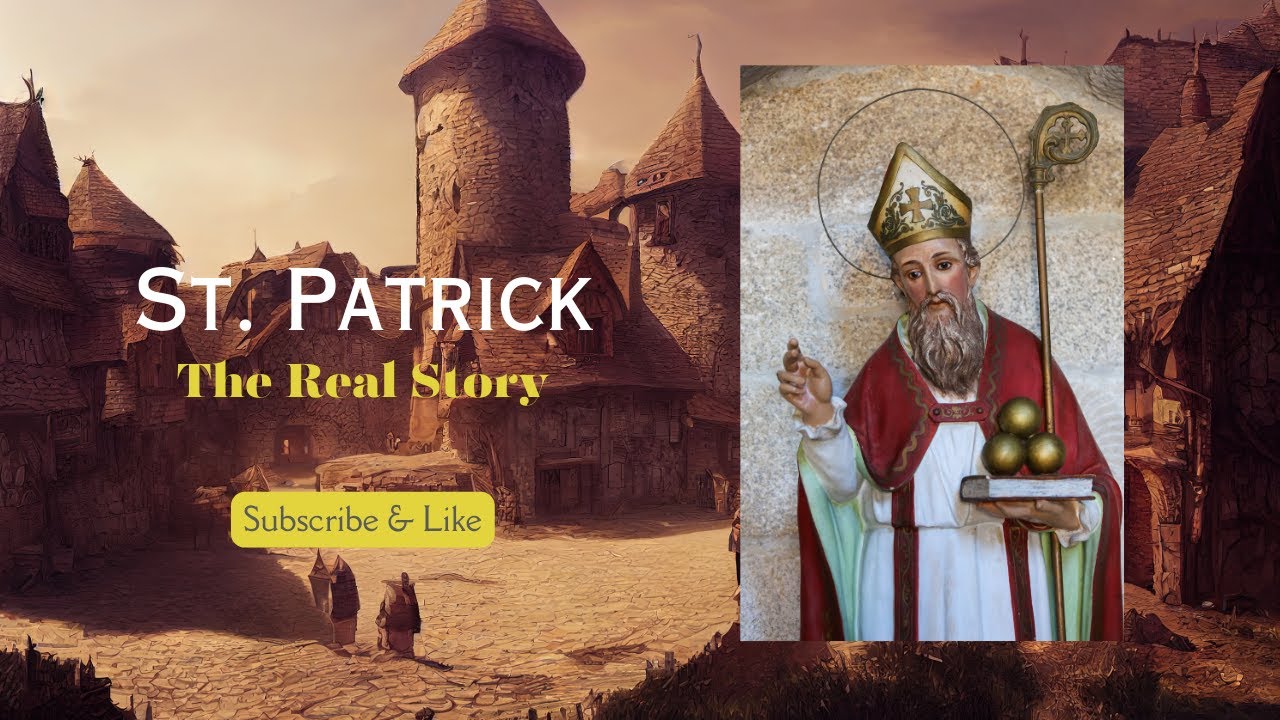 Unveiling St Patrick The Real Story - YouTube
