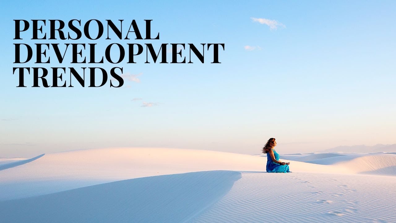 Personal development trends you should know about - YouTube