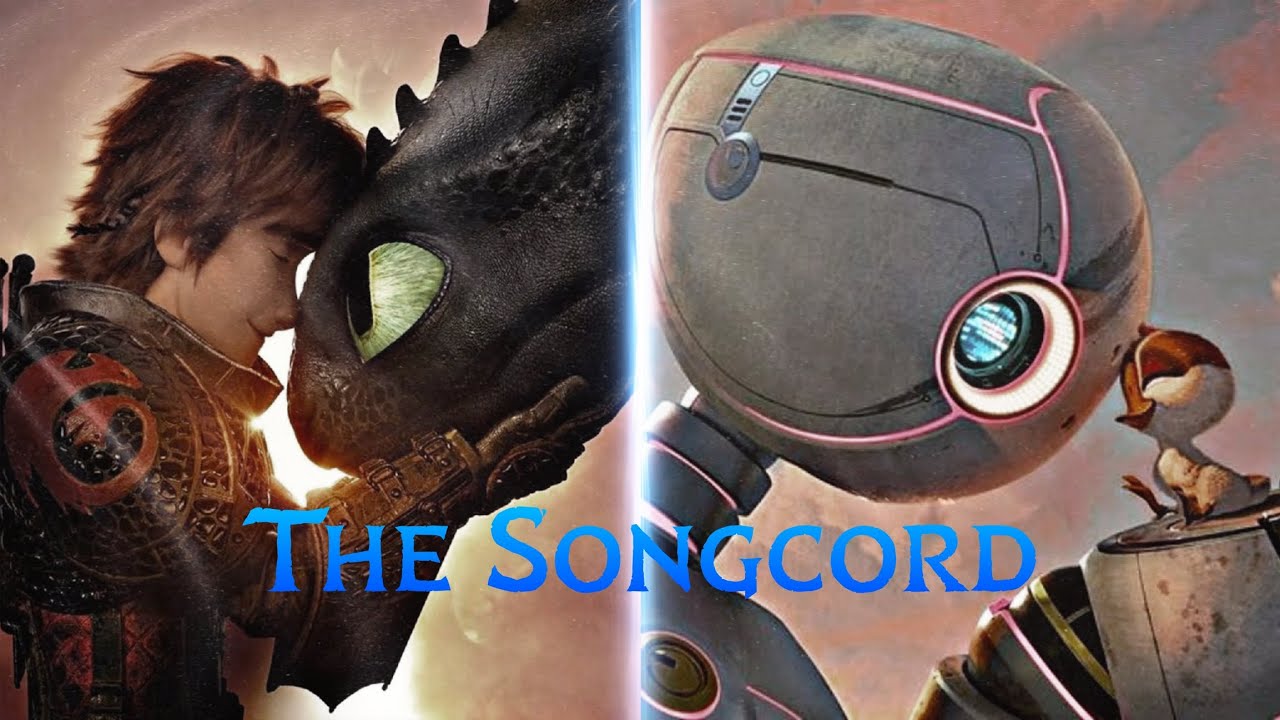 HTTYD & Wild Robot "The Songcord" - YouTube