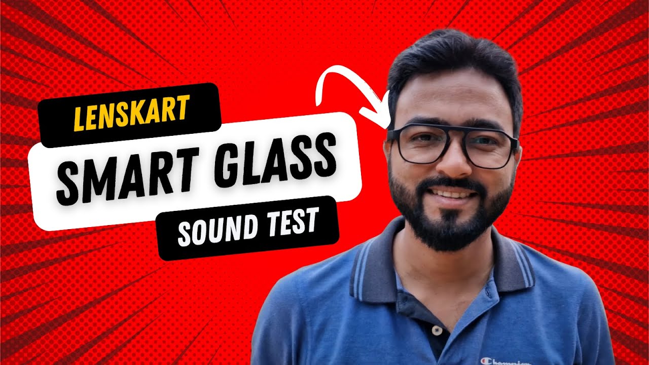 Lenskart Phonic Smart Glasses Sound Test 🔊 - YouTube