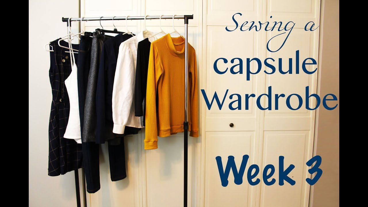 Sewing an Entire Capsule Wardrobe: Week 3 - YouTube