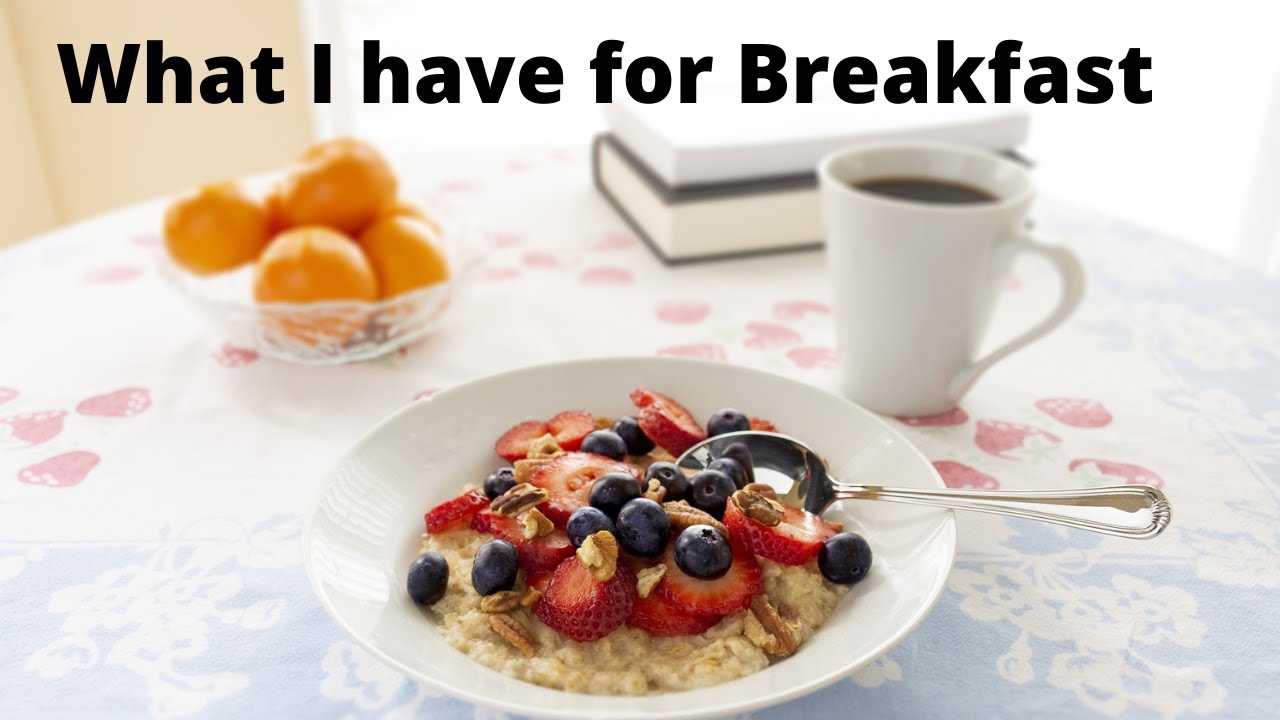 WHAT I EAT FOR BREAKFAST| MORNING ROUTINE| HEALTHY BREAKFAST IDEAS TO ...