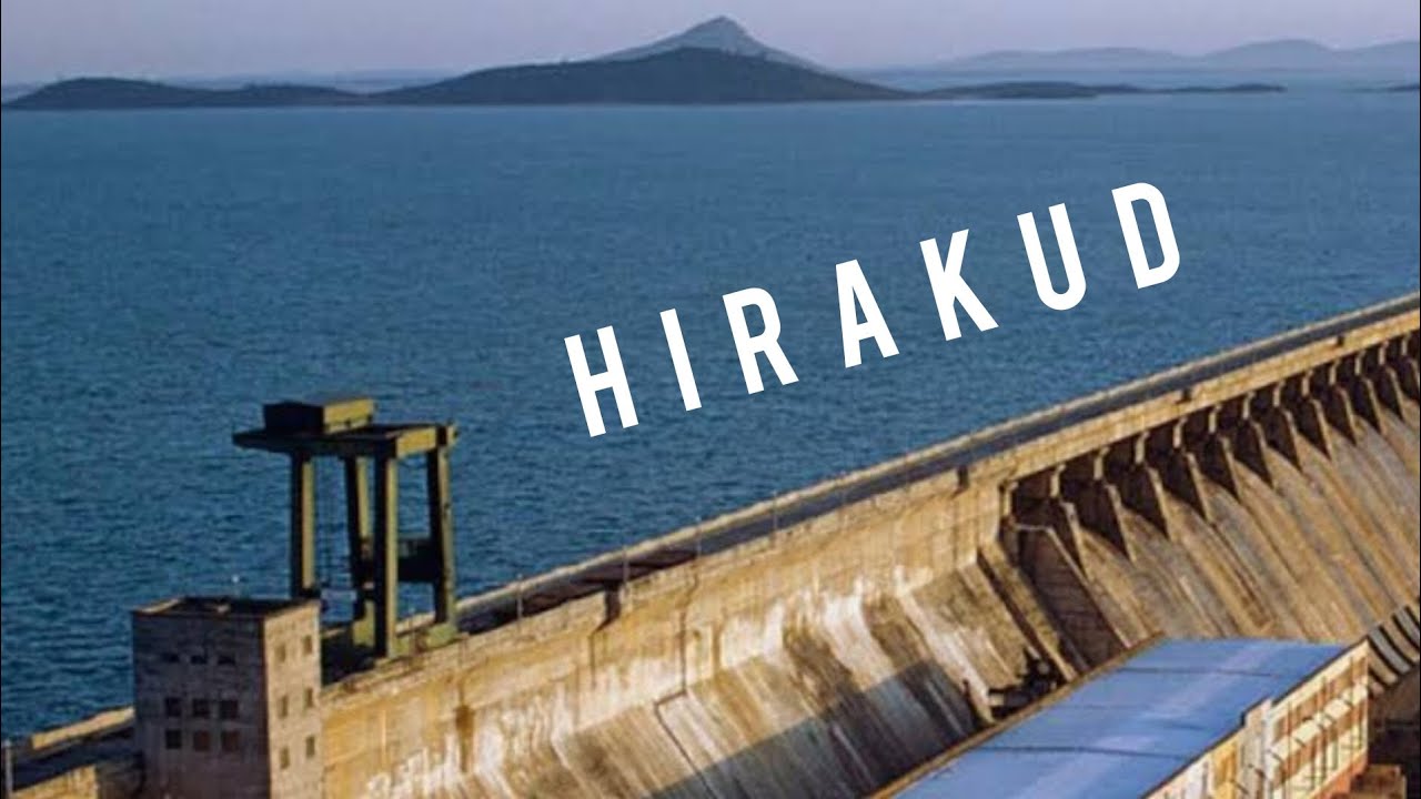Hirakud Dam and Reservoir । The Longest Earthen Dam of the World ...