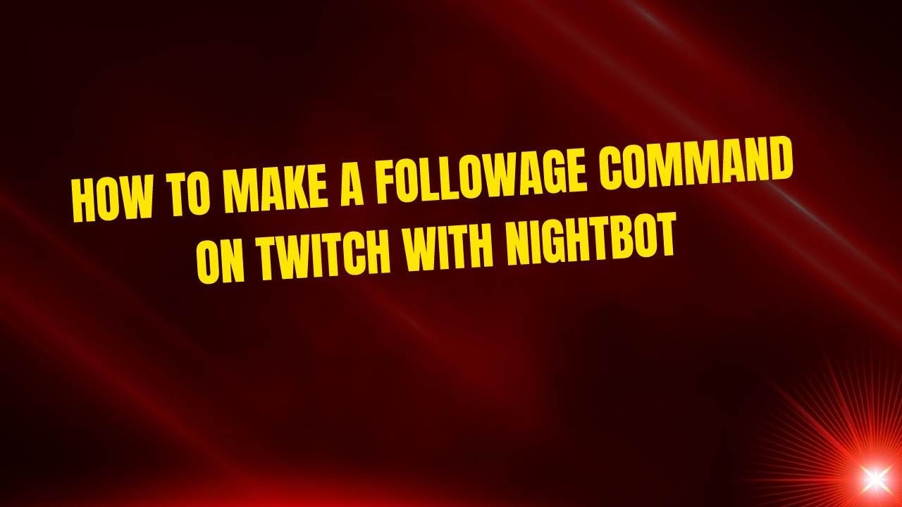How to Make a Followage Command on Twitch with Nightbot - YouTube