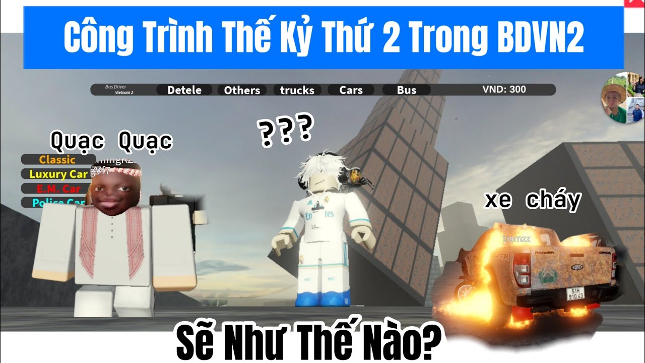 Công Trình Thế Kỷ Thứ 2 Trong BDVN2 || Bus Driver VietNam 2 #roblox # ...