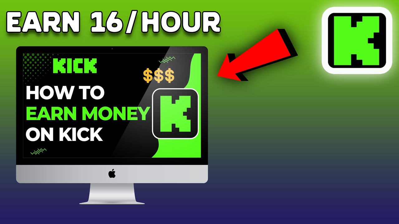 Maximize Your Earnings: $16/Hour on Kick Explained | Ultimate Guide ...