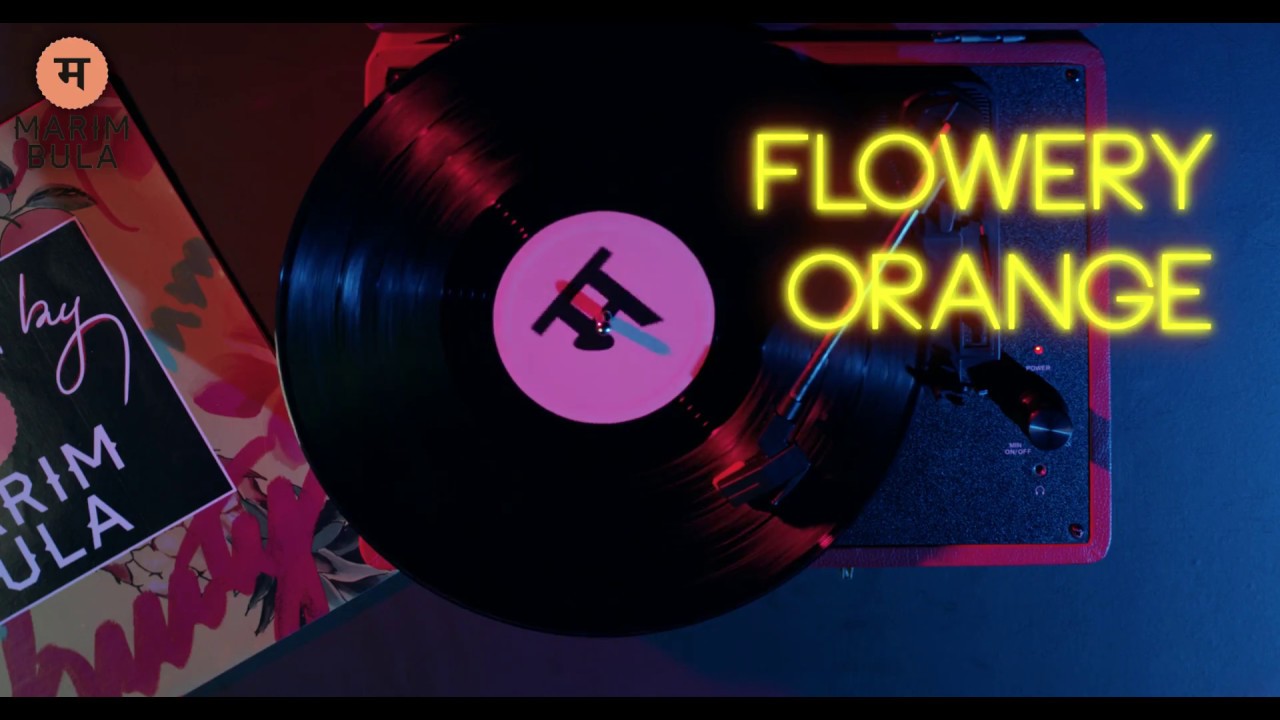 Flowery Orange - YouTube
