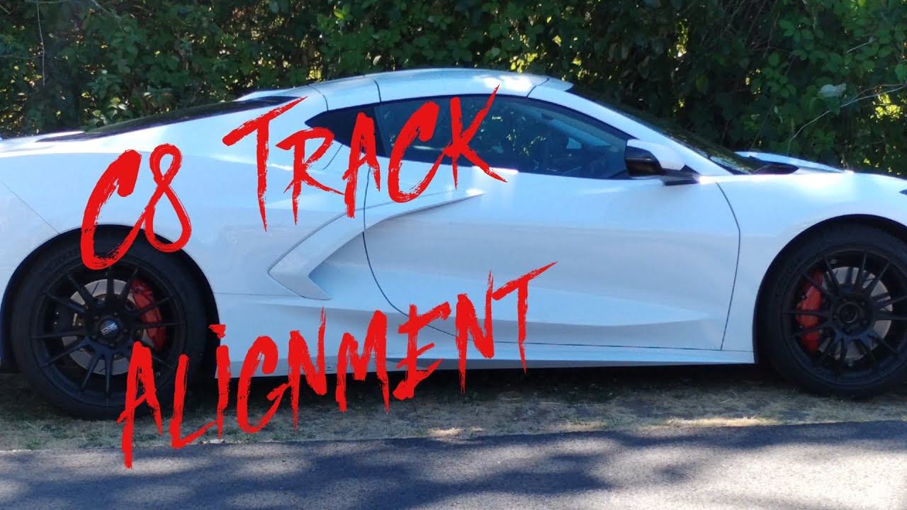 C8 Track alignment. You need this for track days! - YouTube