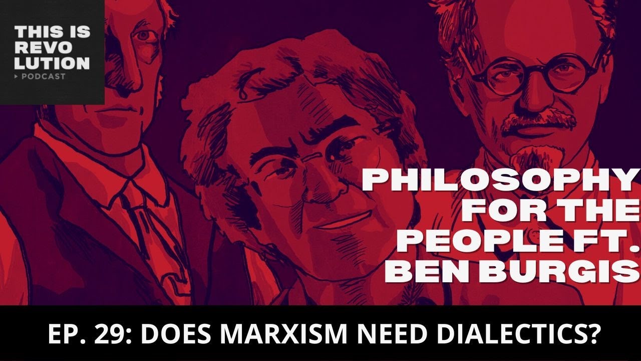 Does Marxism Need Dialectics? | Philosophy for the People - YouTube