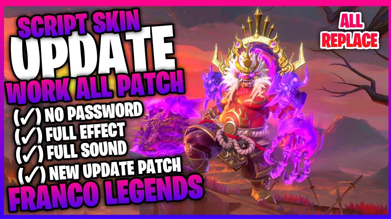 NEW | SCRIPT SKIN FRANCO LEGENDS NO PASSWORD | FIX BUG | FULL EFFECT ...