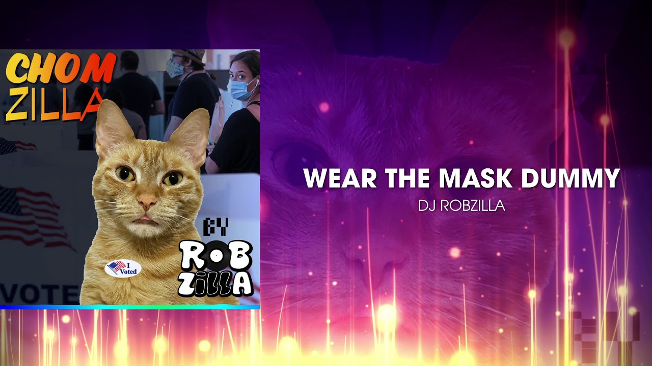 Chom Zilla - Wear The Mask Dummy - YouTube