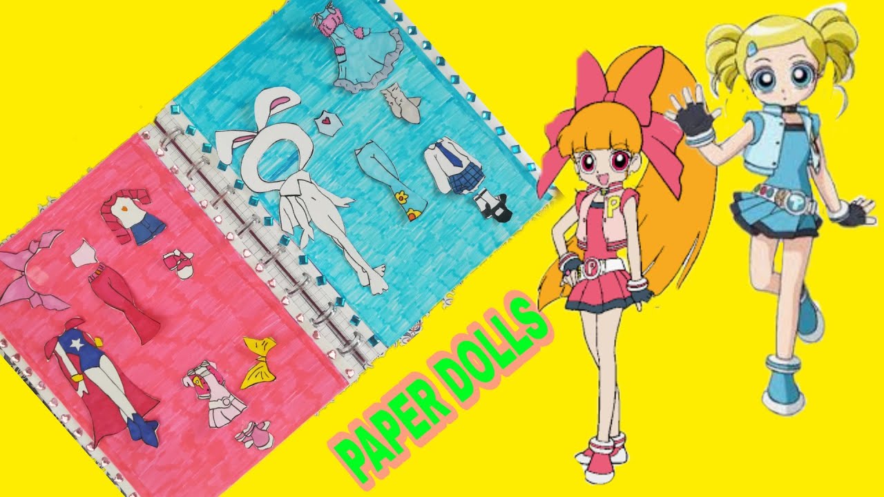 PAPER DOLLS POWERPUFF girls# 娃娃敷料 # кукла # - YouTube