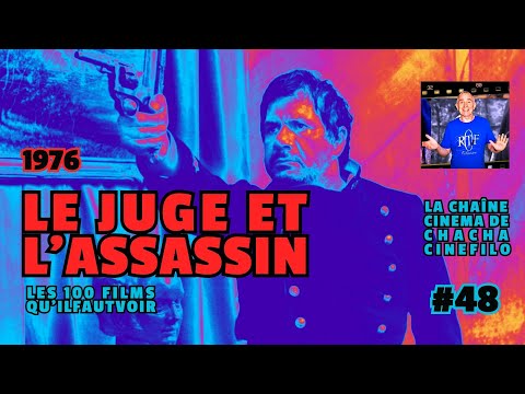 LES 100 FILMS QU'IL FAUT VOIR Ep 48 "Le Juge et l'Assassin" 1976 #cinema #cinemafrancais - YouTube