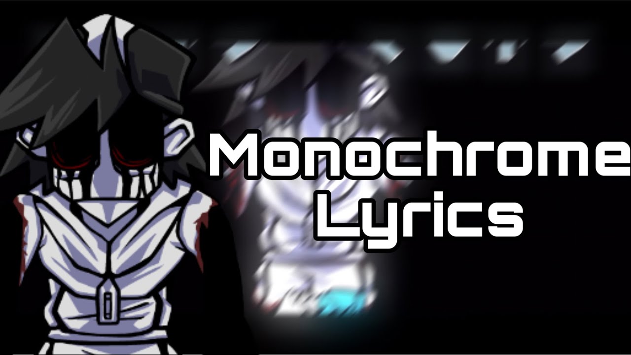 Friday Night Funkin’ Monochrome Lyrics - YouTube