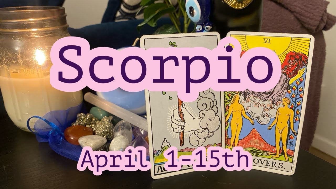 Scorpio. Fear & heartbreak surrounds someone. Be patient, a new ...