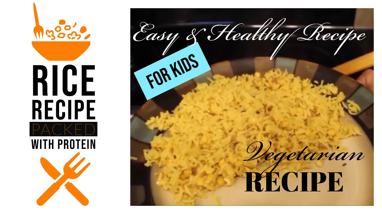 Easy Protein Packed Rice Recipe For Kids | Protein Wale Chawal ...