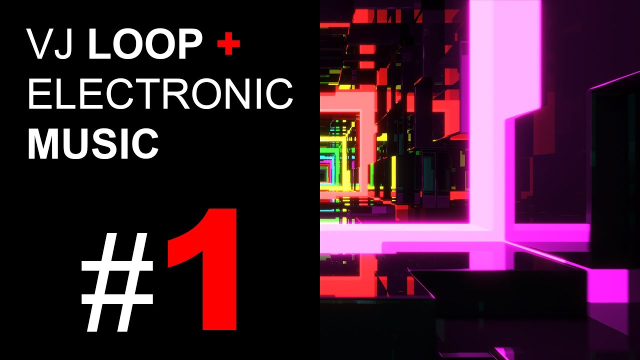 VJ LOOP + ELECTRONIC MUSIC #1 ♫ - YouTube