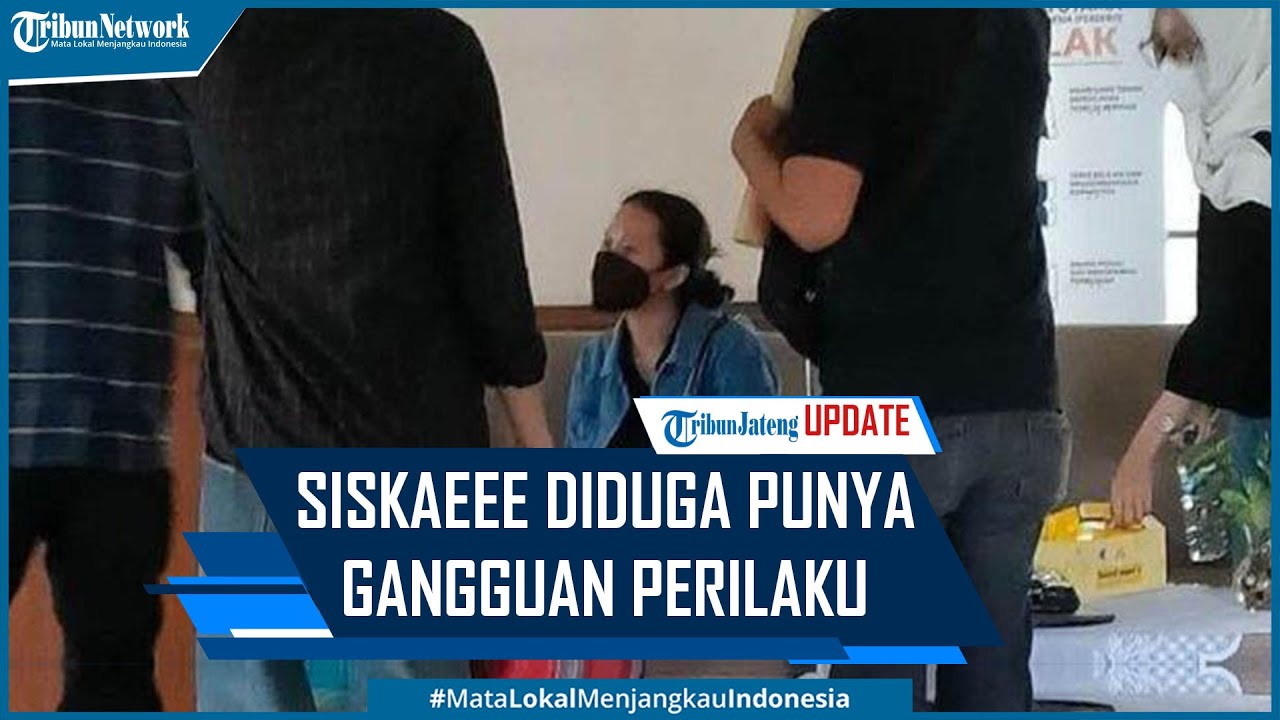 Siskaeee Pemeran Video Porno Bandara YIA Diduga Punya Gangguan Perilaku, Kejiwaannya Diperiksa ...