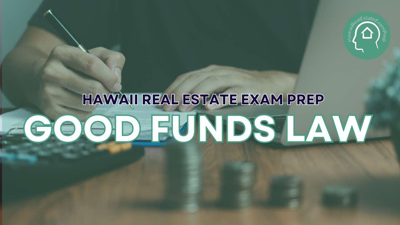 Good Funds Law | Hawaii Real Estate Exam Prep - YouTube