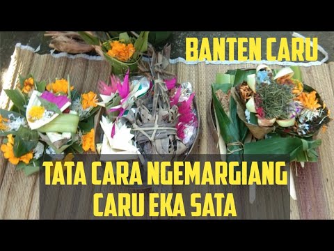 TATA CARA NGEMARGIANG BANTEN CARU EKA SATA - YouTube